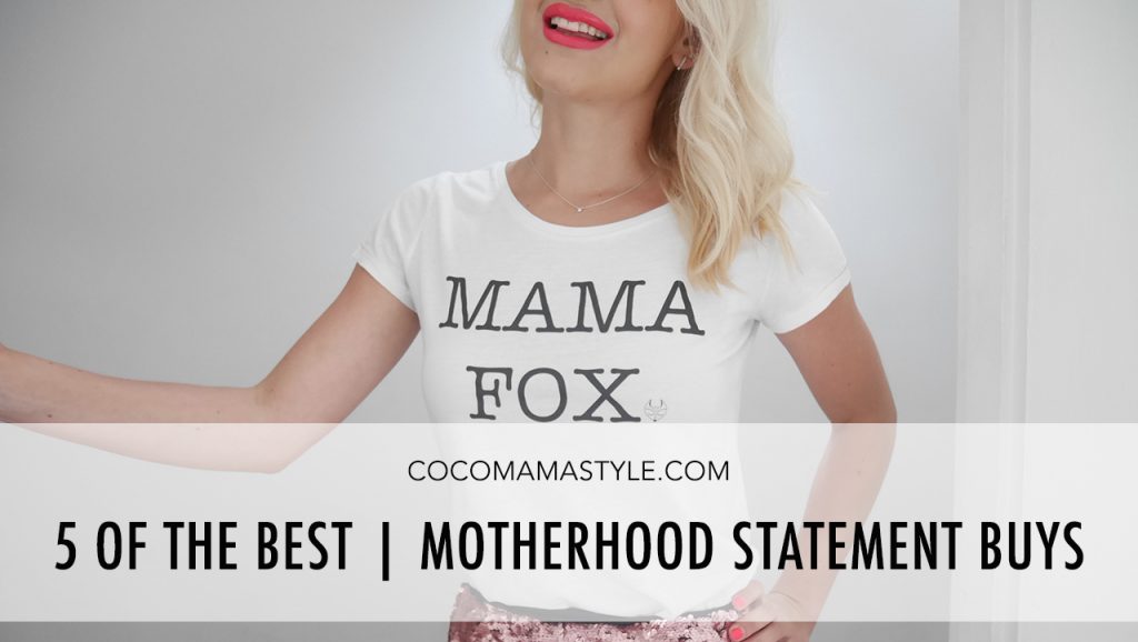 5 of the best | Motherhood statement buys - Coco Mama Style